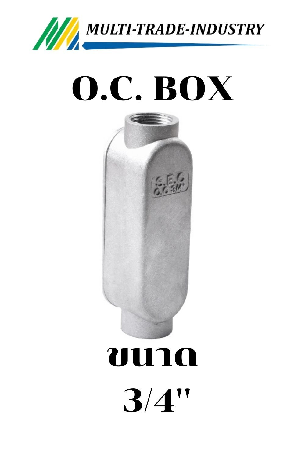 กล่องพักสายไฟ O.C. BOX 3/4" - xn--72c9bcalla1d1a0ate0usc