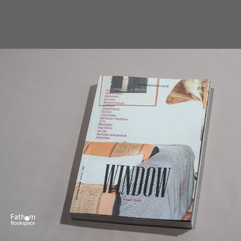 WINDOW magazine Issue_02 / Window magazine thailand