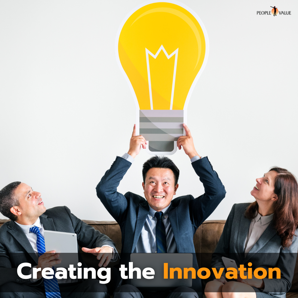 Creating the Innovation - peoplevalue