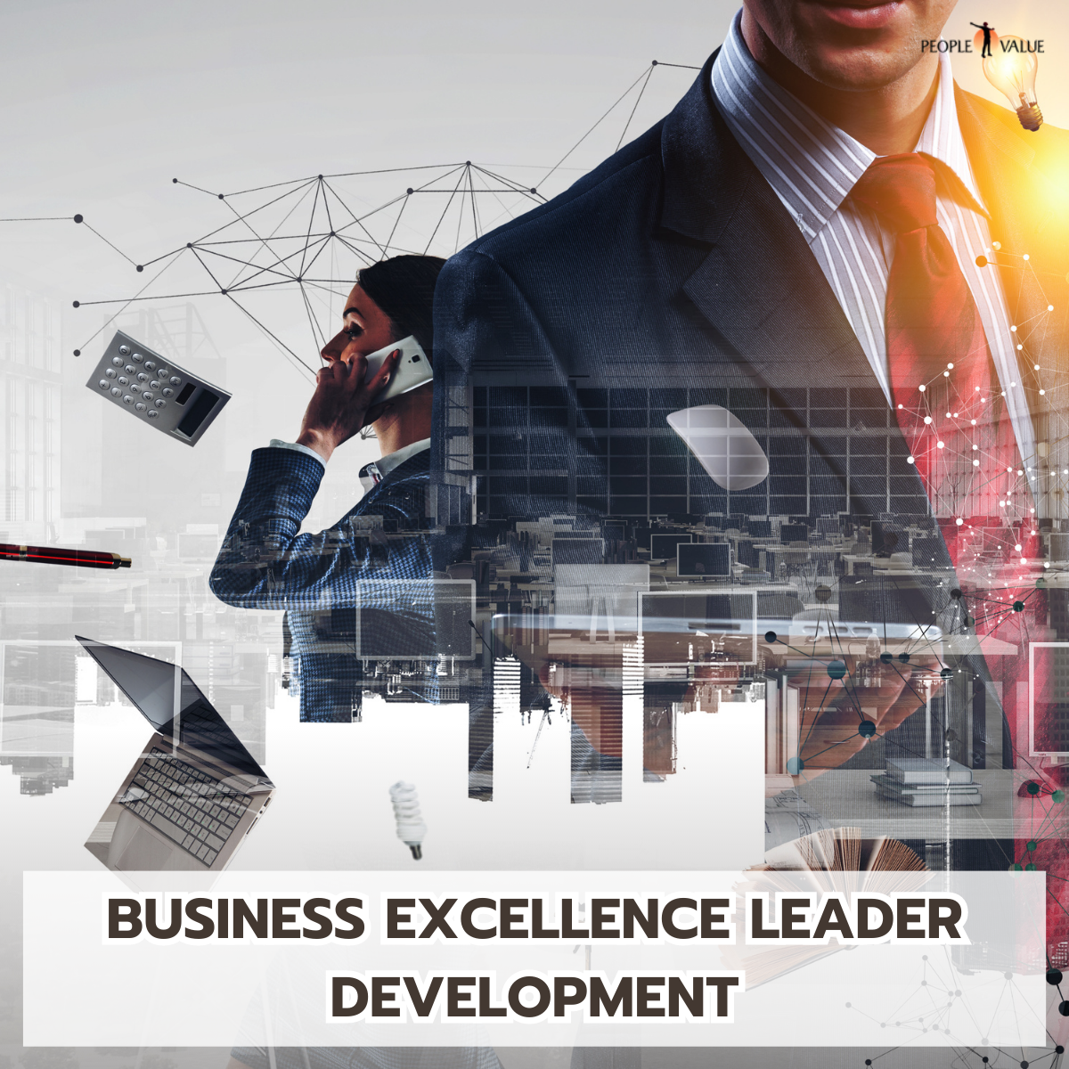 BUSINESS EXCELLENCE LEADER DEVELOPMENT - peoplevalue