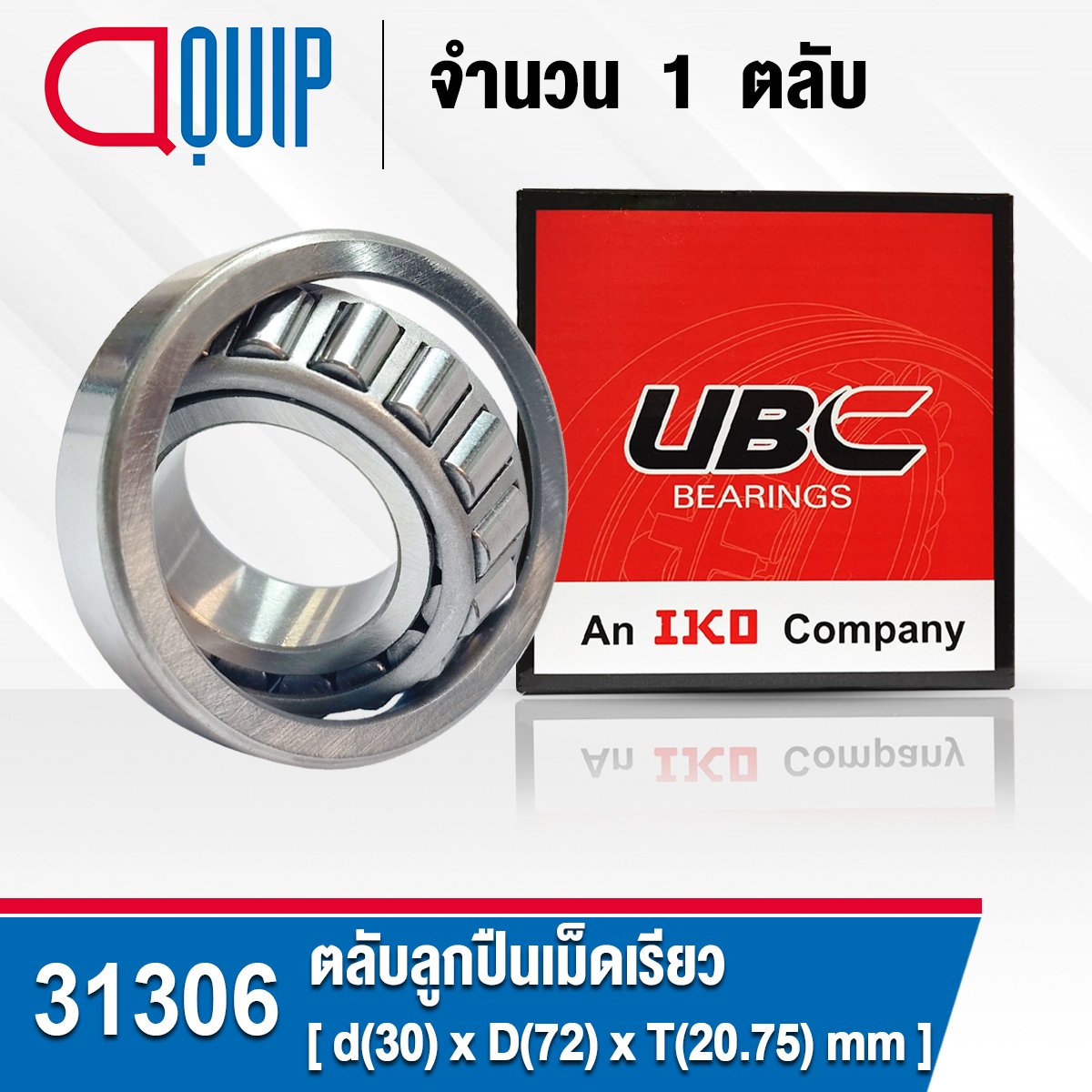31306 UBC TAPERED ROLLER BEARINGS ขนาด 30x72x20.75 mm. - aquipthai