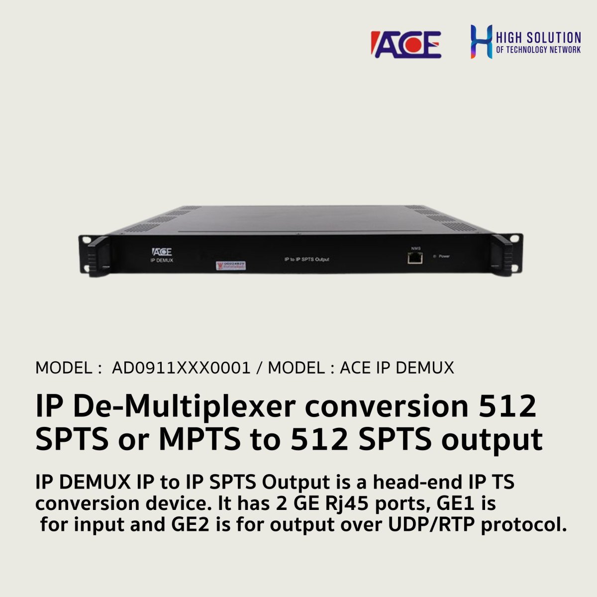 IP De-Multiplexer conversion 512 SPTS or MPTS to 512 SPTS output
