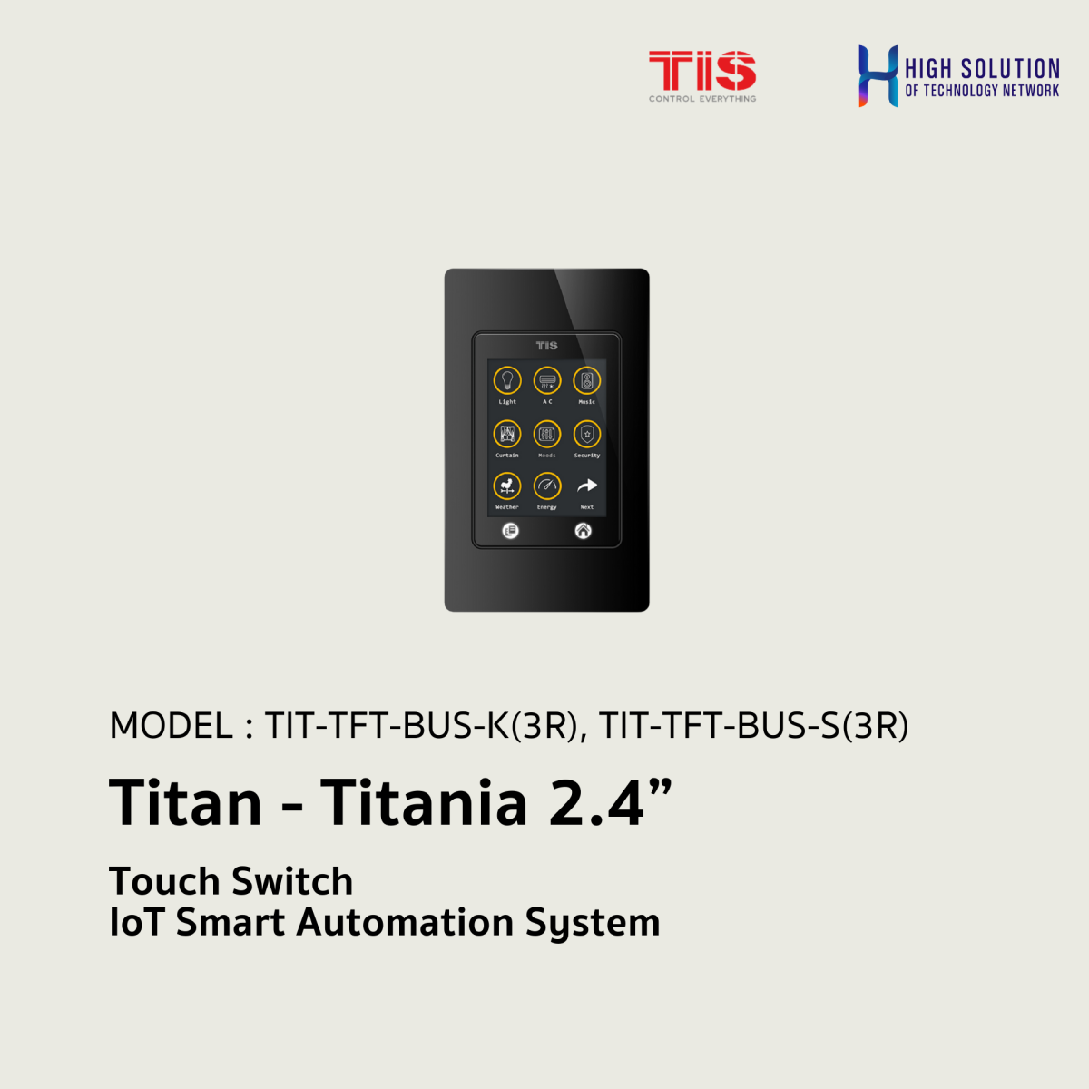 TIT-TFT-BUS-K(3R), TIT-TFT-BUS-S(3R), TIS, Titan - Titania 2.4” Touch Switch - IoT Smart ...