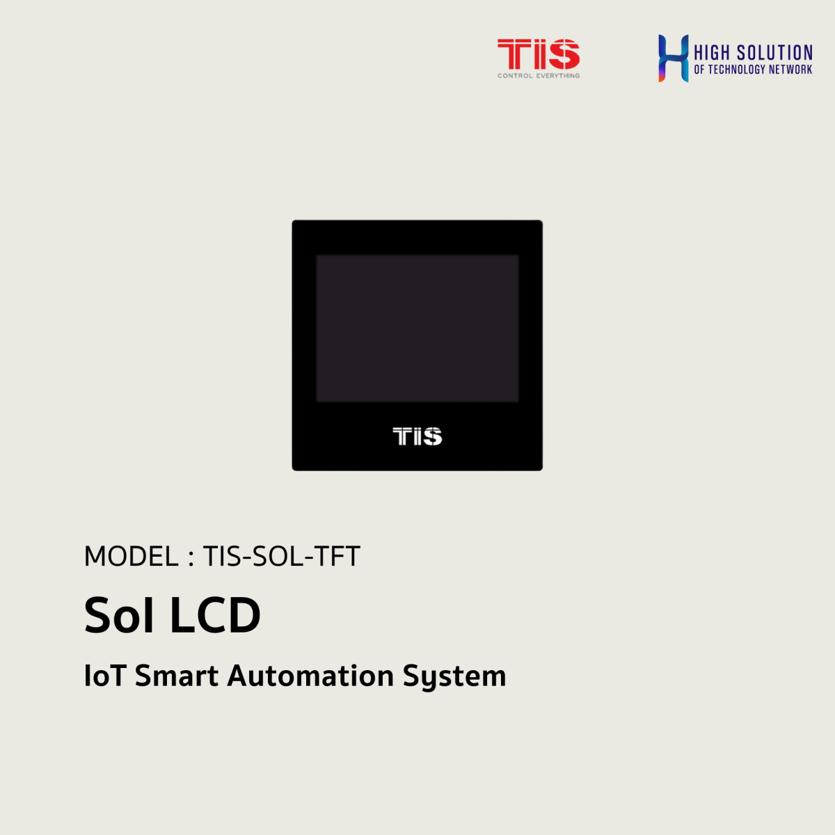 TIS-SOL-TFT, TIS, Sol LCD - IoT Smart Automation System - hstn TIS-SOL-TFT, TIS, Sol LCD - IoT Smart Automation System - hstn