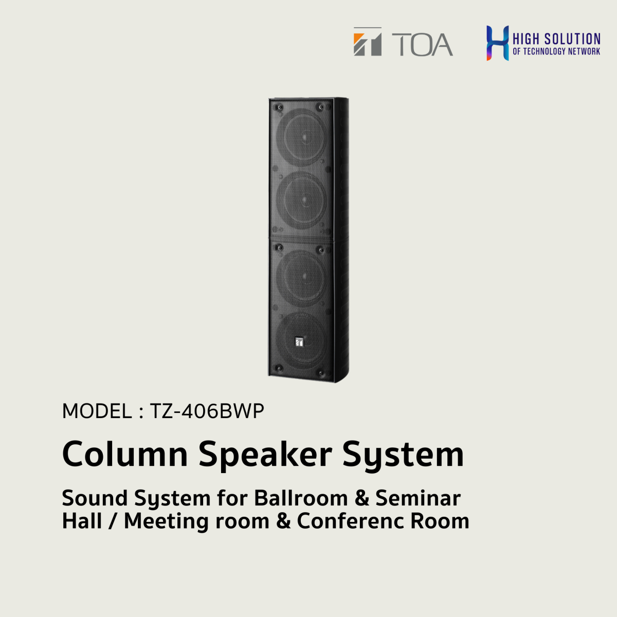TZ-406BWP (TOA) Column Speaker System / Sound System for Ballroom & Seminar Hall / Meeting room ...