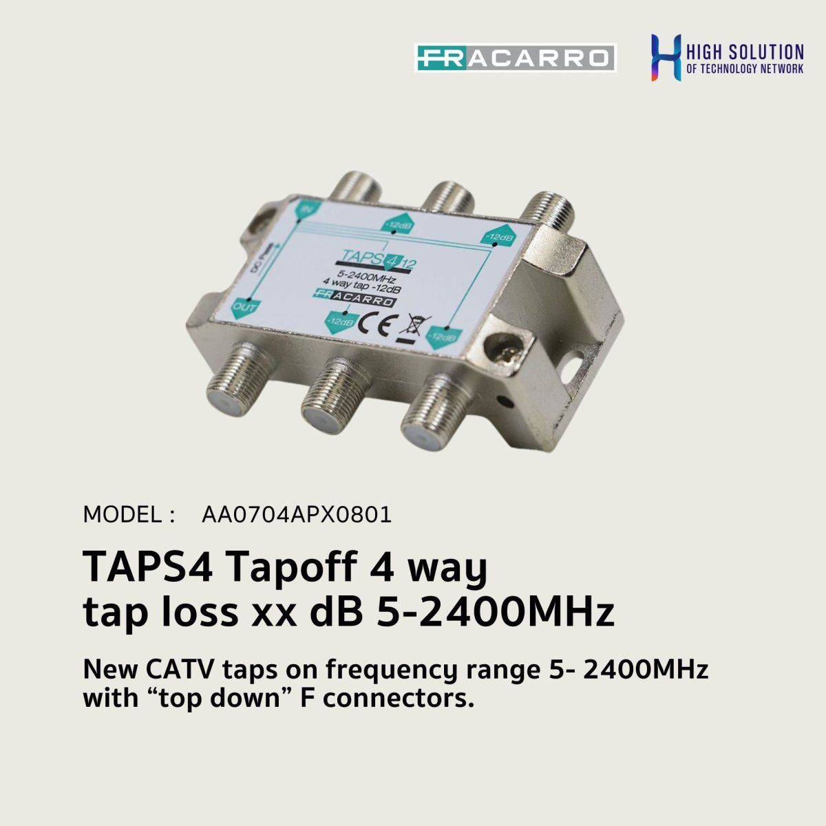 TAPS4 Tapoff 4 way tap loss xx dB 5-2400MHz - hstn