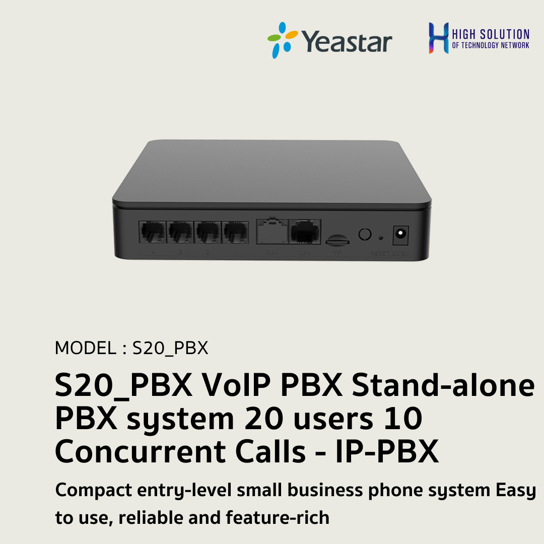 S20_PBX (Yeastar) VoIP PBX Stand-alone PBX system รองรับ 20 users 10 Concurrent Calls - IP-PBX ...