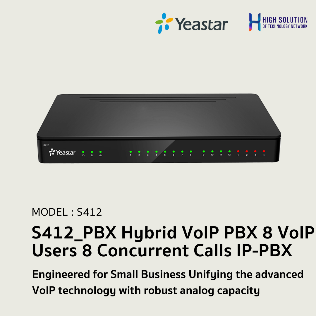 S412_PBX (Yeastar) Hybrid VoIP PBX รองรับ 8 VoIP Users 8 Concurrent Calls - IP-PBX Solutions - hstn