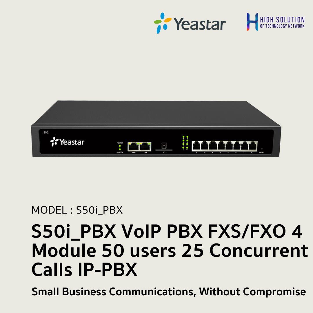 S50i_PBX (Yeastar) VoIP PBX FXS/FXO 4 Module รองรับ 50 users 25 Concurrent Calls - IP-PBX ...