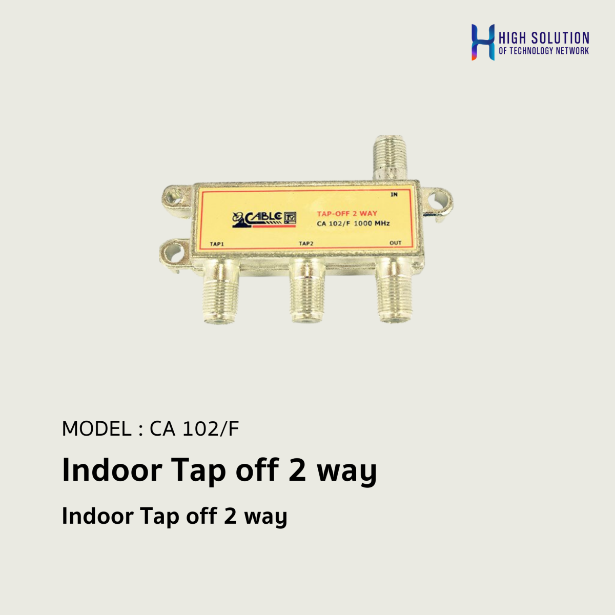 Indoor Tap off 2 way - hstn