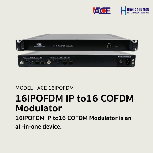 16IPOFDM (ACE) IP to16 COFDM Modulator - hstn