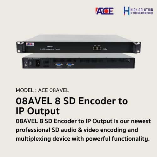 08AVEL (ACE) 8 SD Encoder to IP Output - hstn