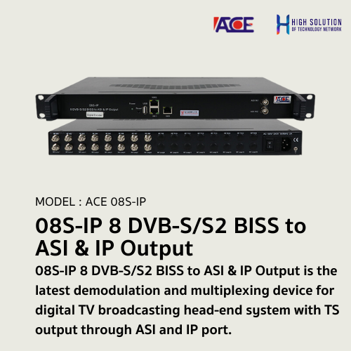 08S-IP (ACE) 8 DVB-S/S2 BISS to ASI & IP Output - hstn