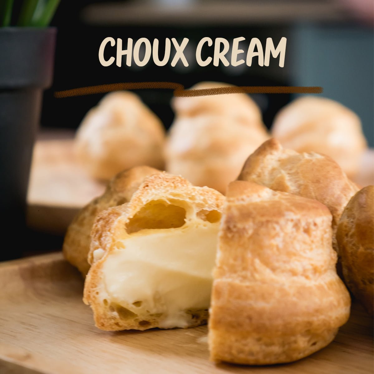 CHOUX CREAM - fitbakerybkk