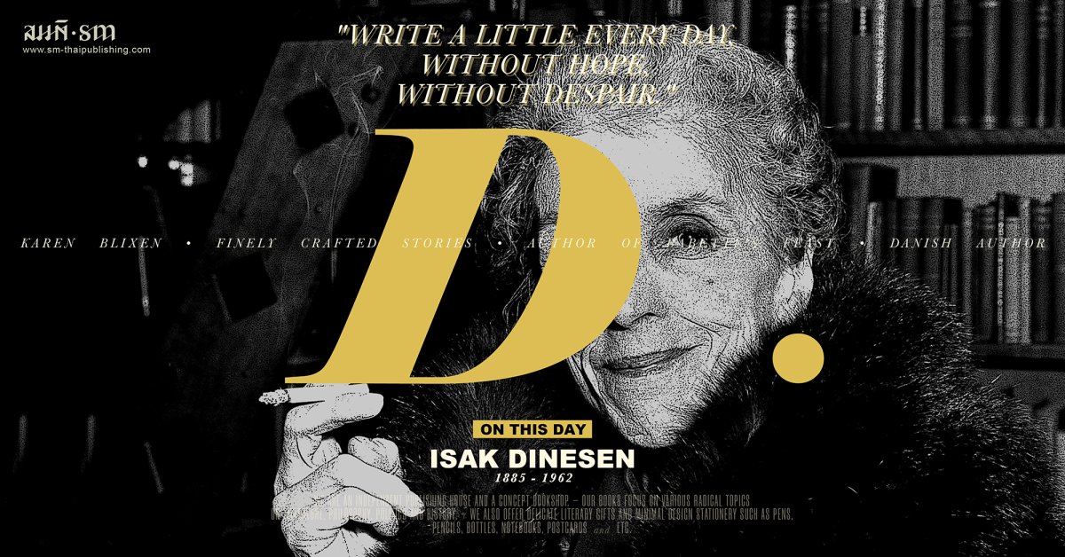 On This Day | ไอแซค ไดนีเสน (Isak Dinesen)
