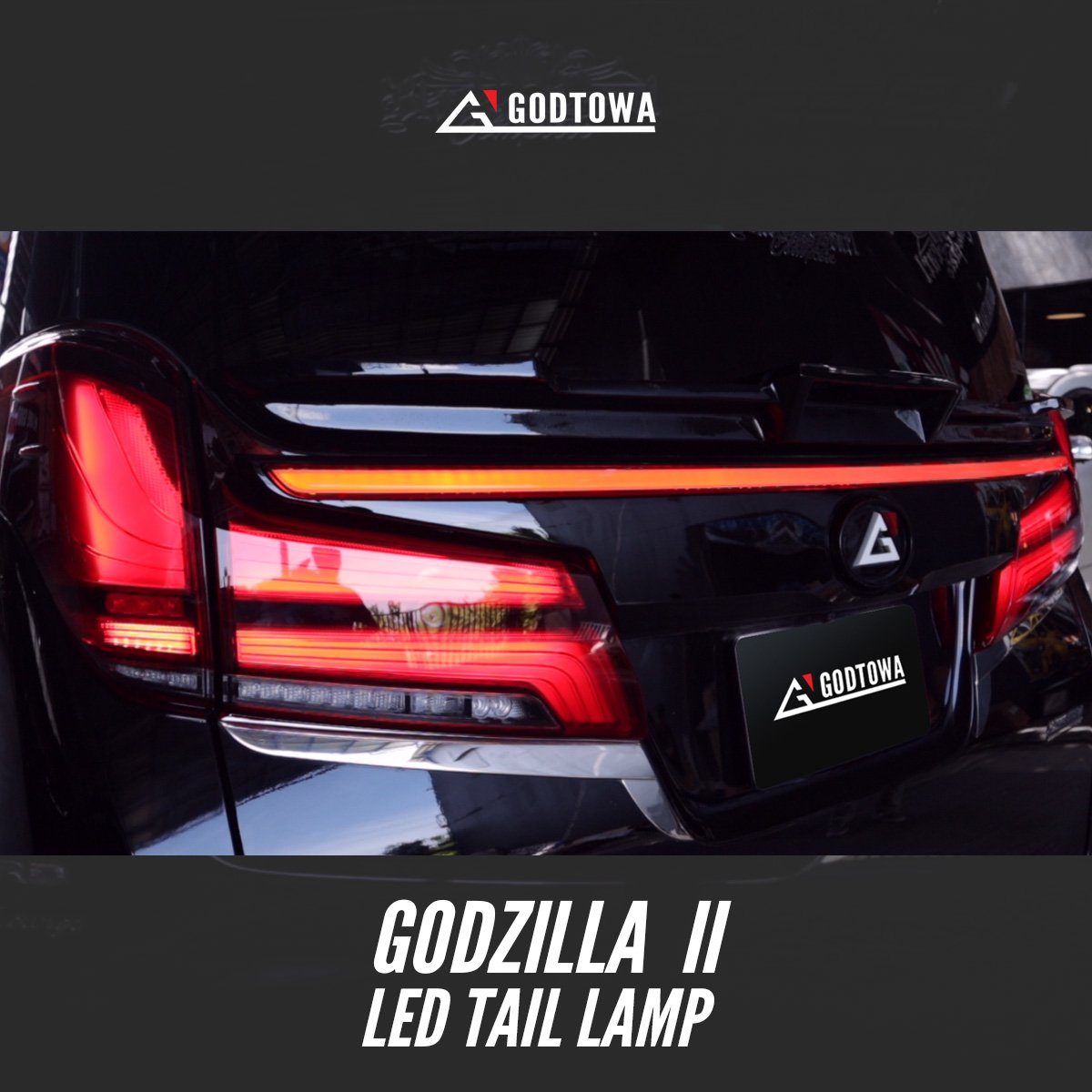 GODZILLA II LED TAIL LAMP ไฟท้ายGODZILLA สำหรับรถยนต์อัลพาร์ด เวลไฟร์ ...