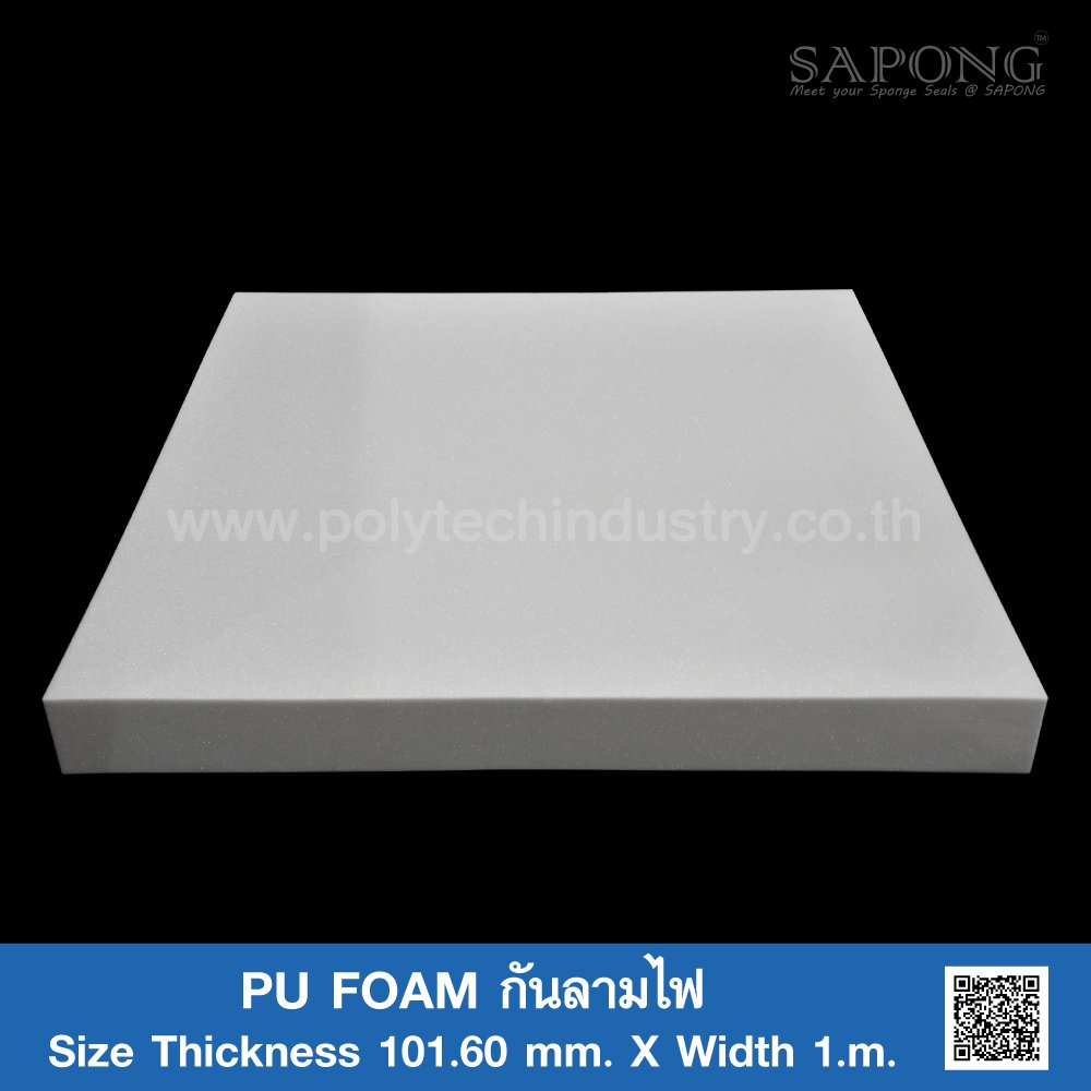 PU FOAM กันลามไฟ size 101.60mm x 1m - polytechindustry