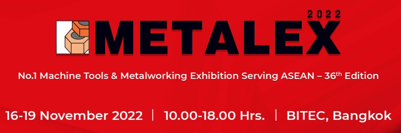 พบกันที่ Metalex 2022