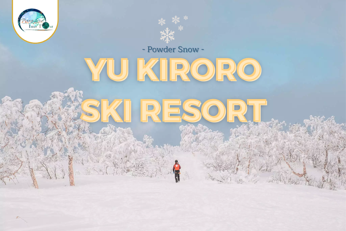 รีวิว Yukiroro Ski Resort กับหิมะที่ดีที่สุด
