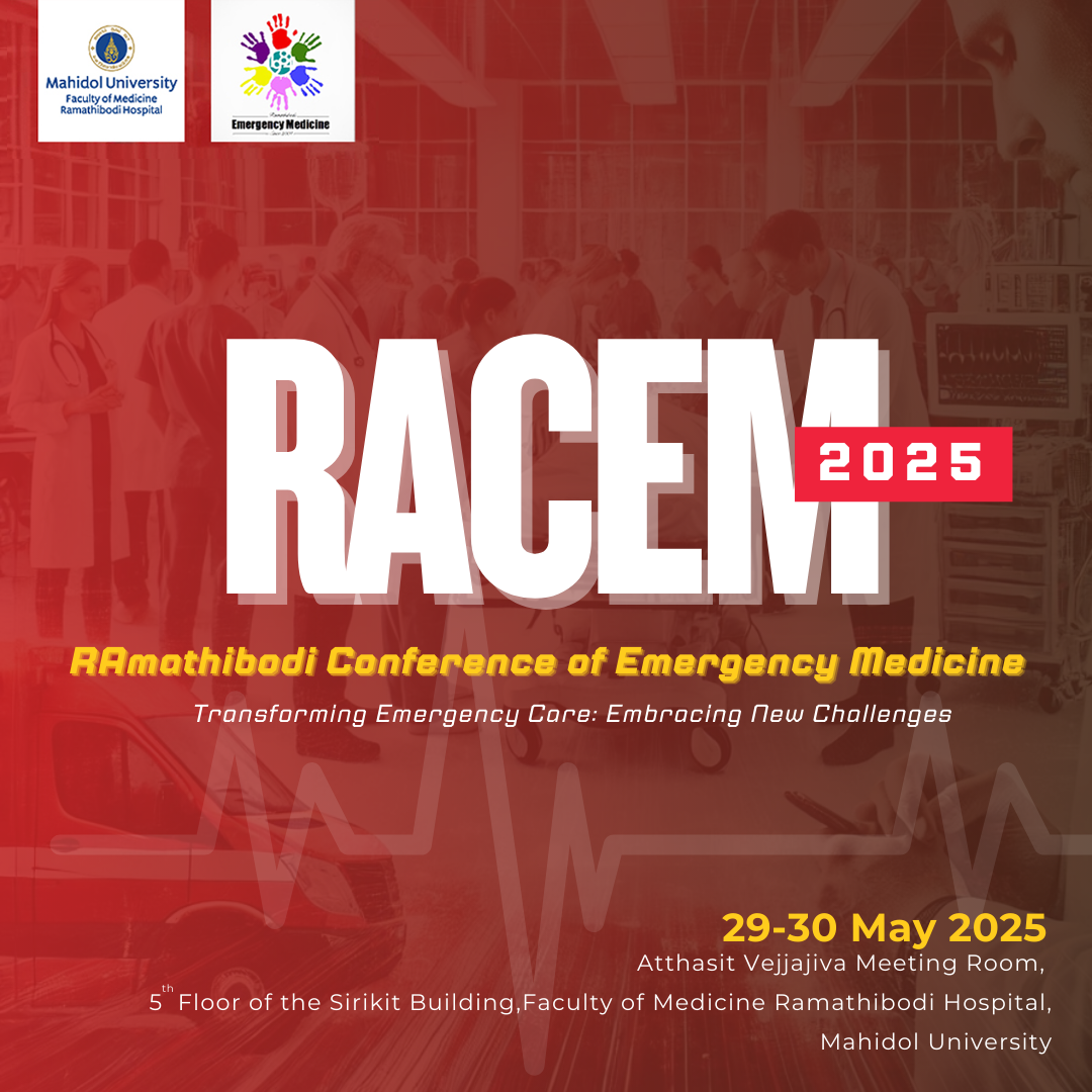 RAmathibodi Conference of Emergency Medicine (RACEM 2025)