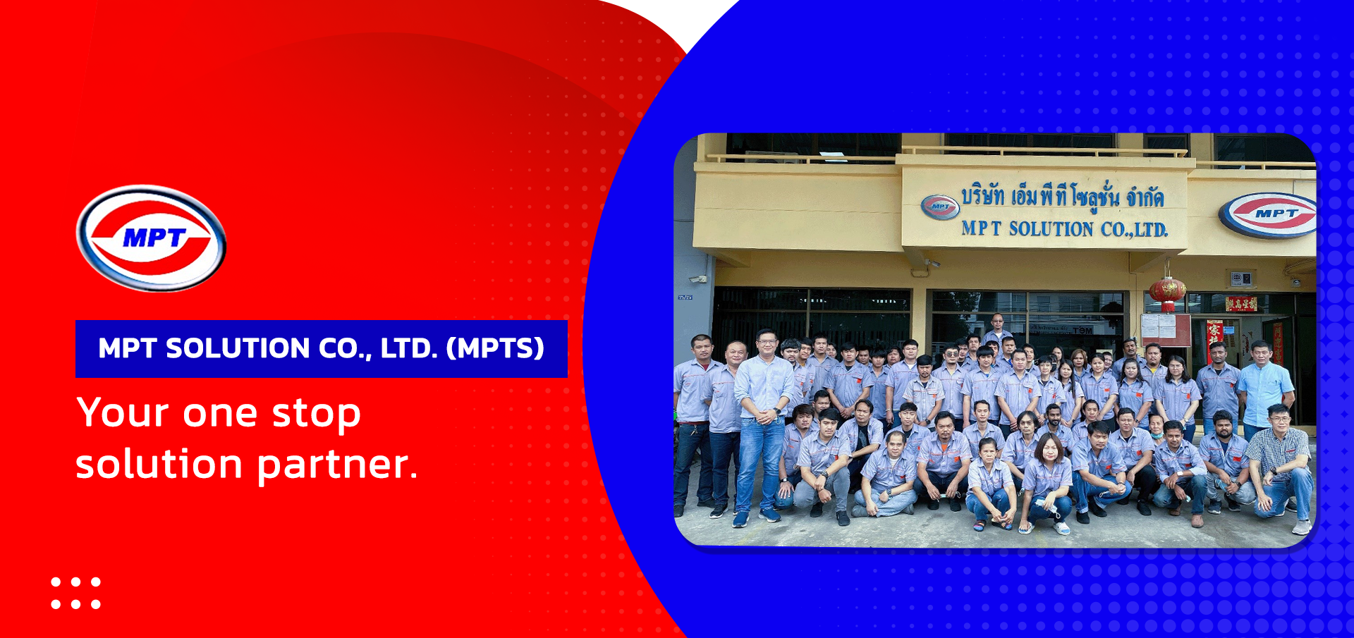 MPT SOLUTION CO., LTD. (MPTS) Your one stop solution partner.